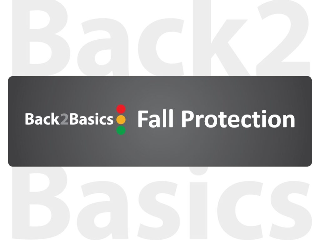 Fall Protection – Safety Meeting Kit – Back 2 Basics Safety